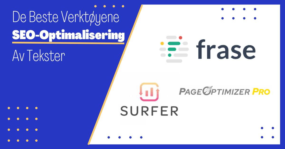 Beste Verktøy for SEO-Optimalisering av Innhold: En Komplett Guide ...